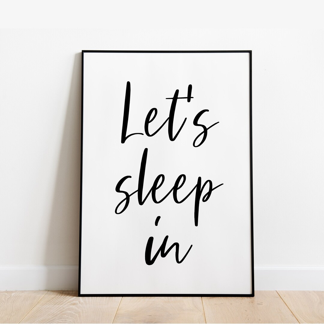 Let's Sleep in Print, Bedroom Wall Art (A4, A3, A5) - Etsy
