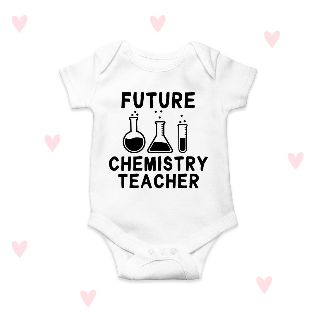 Chemistry Teacher Baby Grow Gifts Clothing Cute Scientist Boys Girls ...