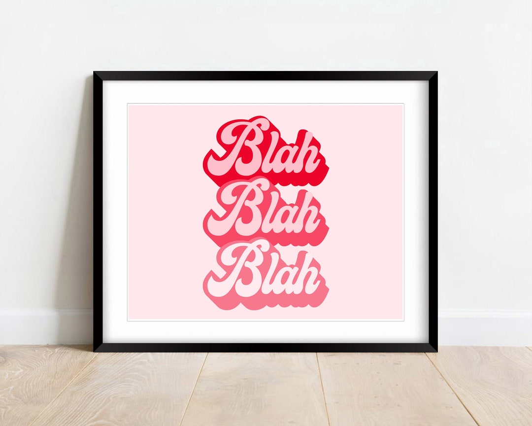 Blah BLAH Blah Pink Retro Cute Love Home Decor Landscape Wall Print ...