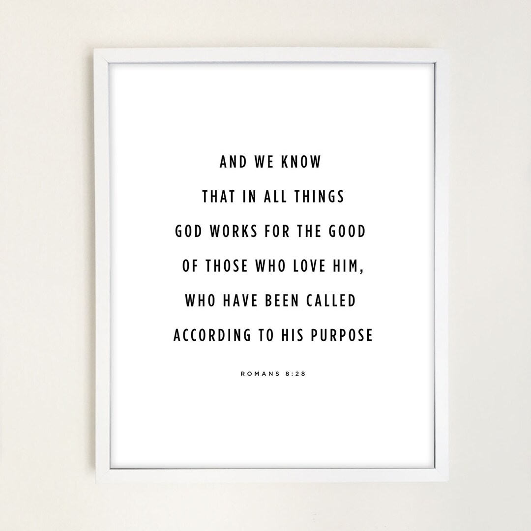 Bible Verse Wall Art God Works for the Good of Those Who Love Him ...
