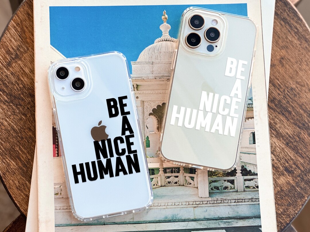 Be A Nice Human Phone Case Funny Magsafe Case for iPhone 17 Air 16e 15 ...