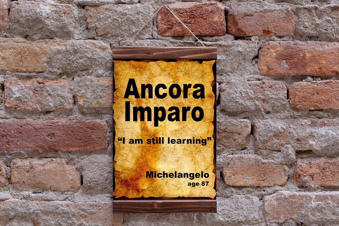 Ancora Imparo I Am Still Learning Michelangelo Art Latin Quote Phrase ...