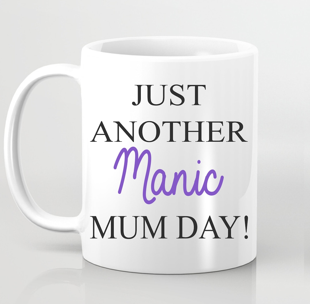 Just Another Manic MUM Day Mothers Day Gift Funny Mug Mummy Mum Mam Mom ...