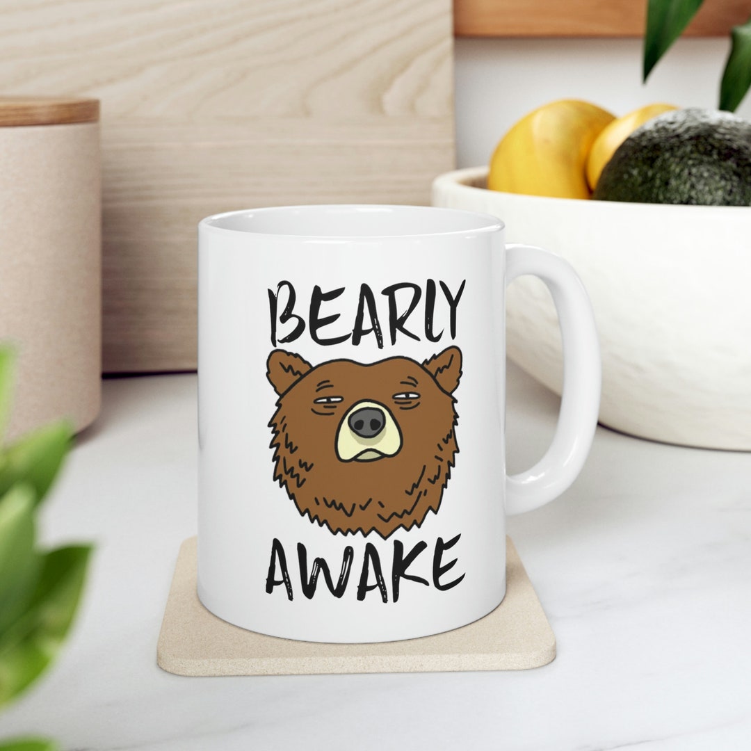 Bearly Awake Funny Tired Mug Gift Present Birthday Christmas Father's ...