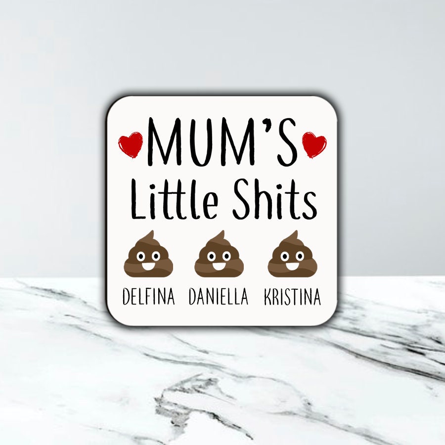 Mum Gift Personalised Mums Little Shits Mug or Coaster or Set - Etsy UK