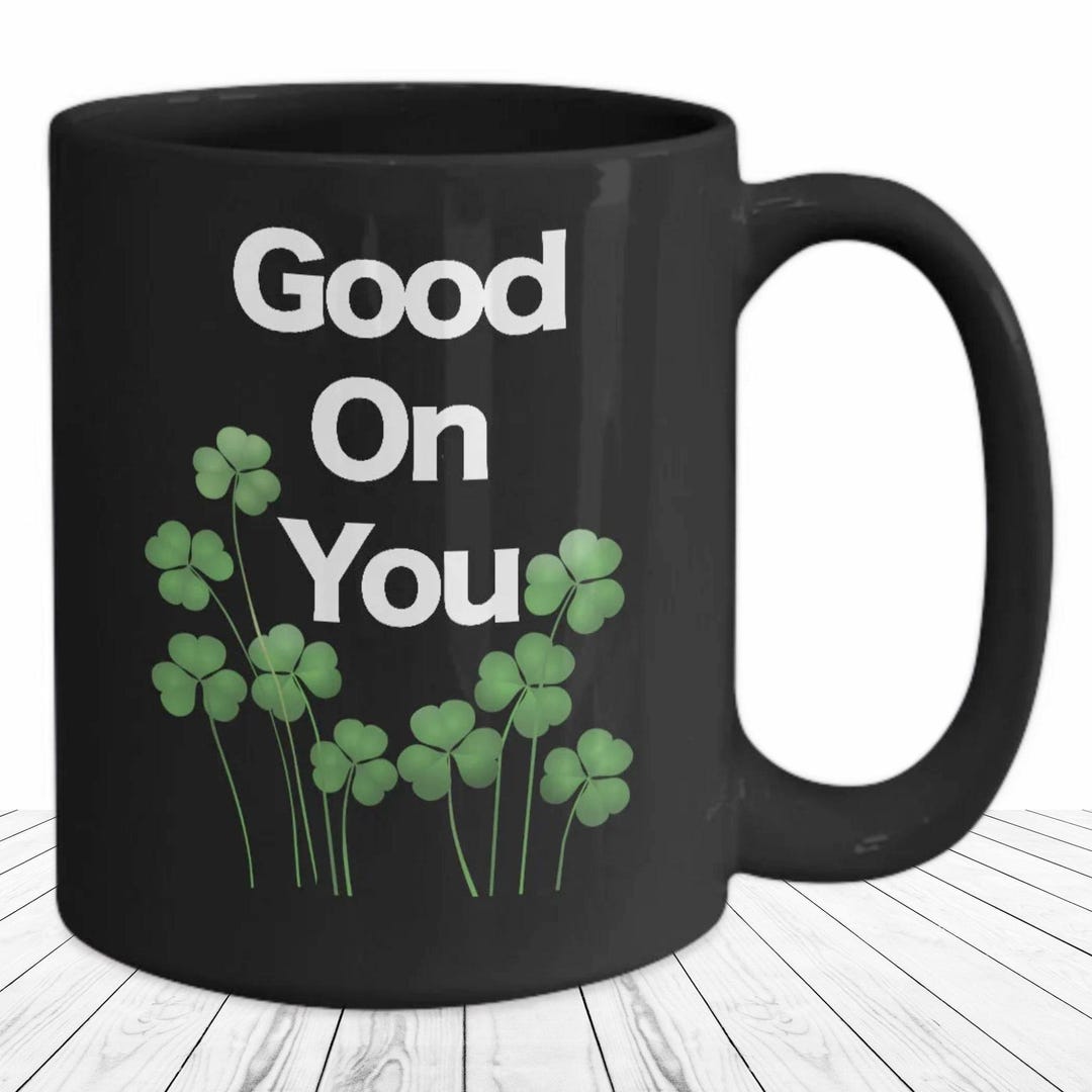 Irish Blessing Mug Good on You Black Coffee Cup Traditional Celtic ...