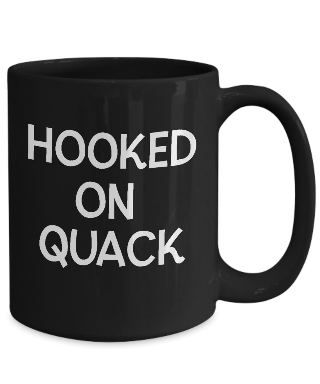 Hooked on Quack Mug Quack Addict Black Coffee Cup Quack Head Ducaholic ...