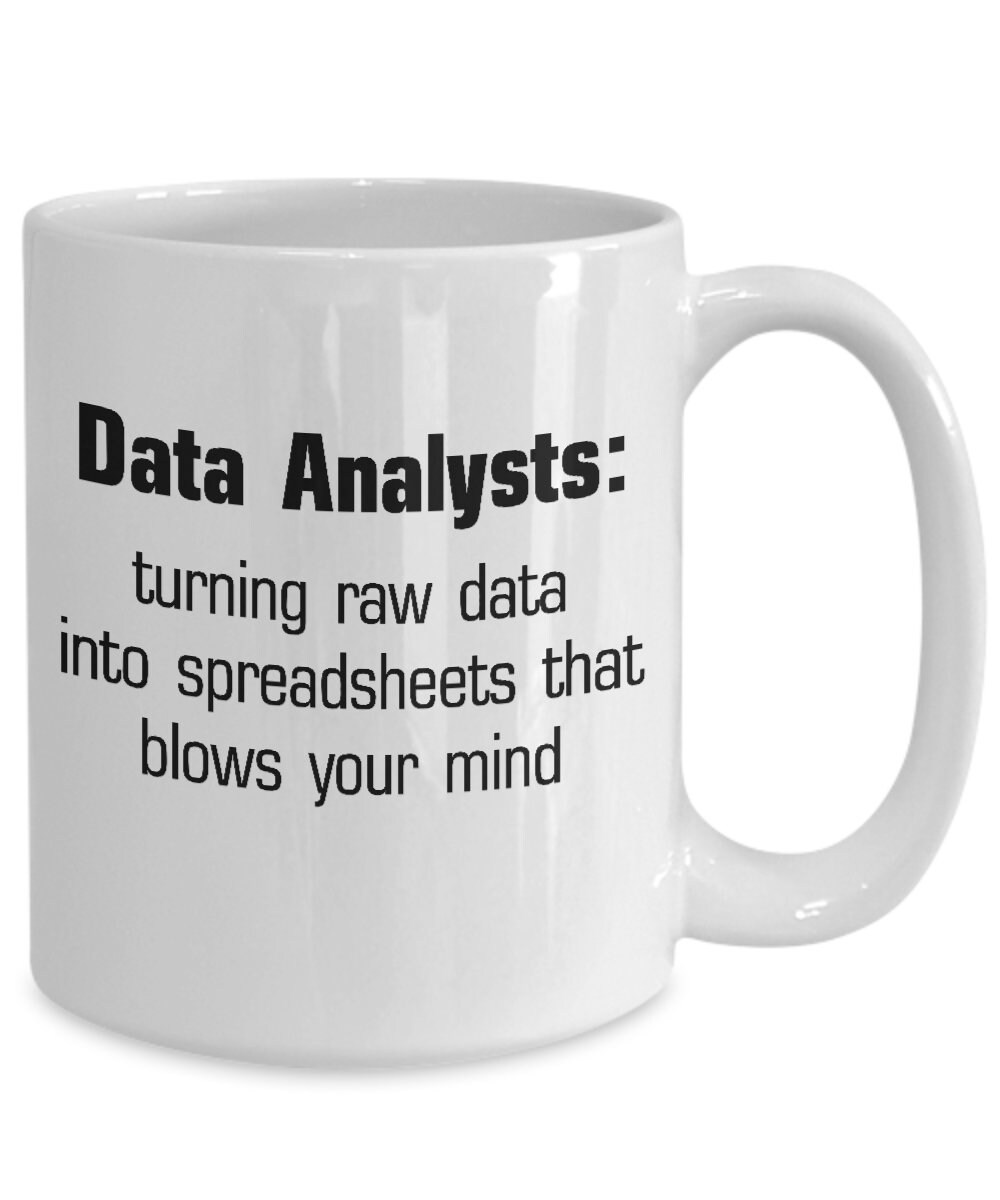 Funny Data Analyst Mug - Spreadsheet Whisperer Gift - Raw Data Coffee ...