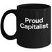 Proud Capitalist Mug Black Coffee Cup Funny Gift for Entrepreneur ...