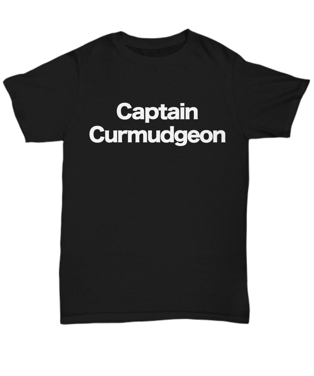 Captain Curmudgeon Black T-shirt Funny Gift for Grandpa Grumpy Old Man ...