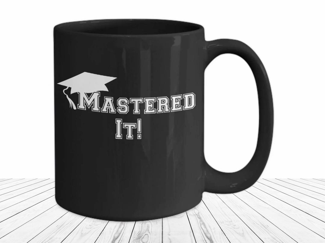 Mastered It Mug Graduation Black Coffee Cup Funny Gift for Graduates ...