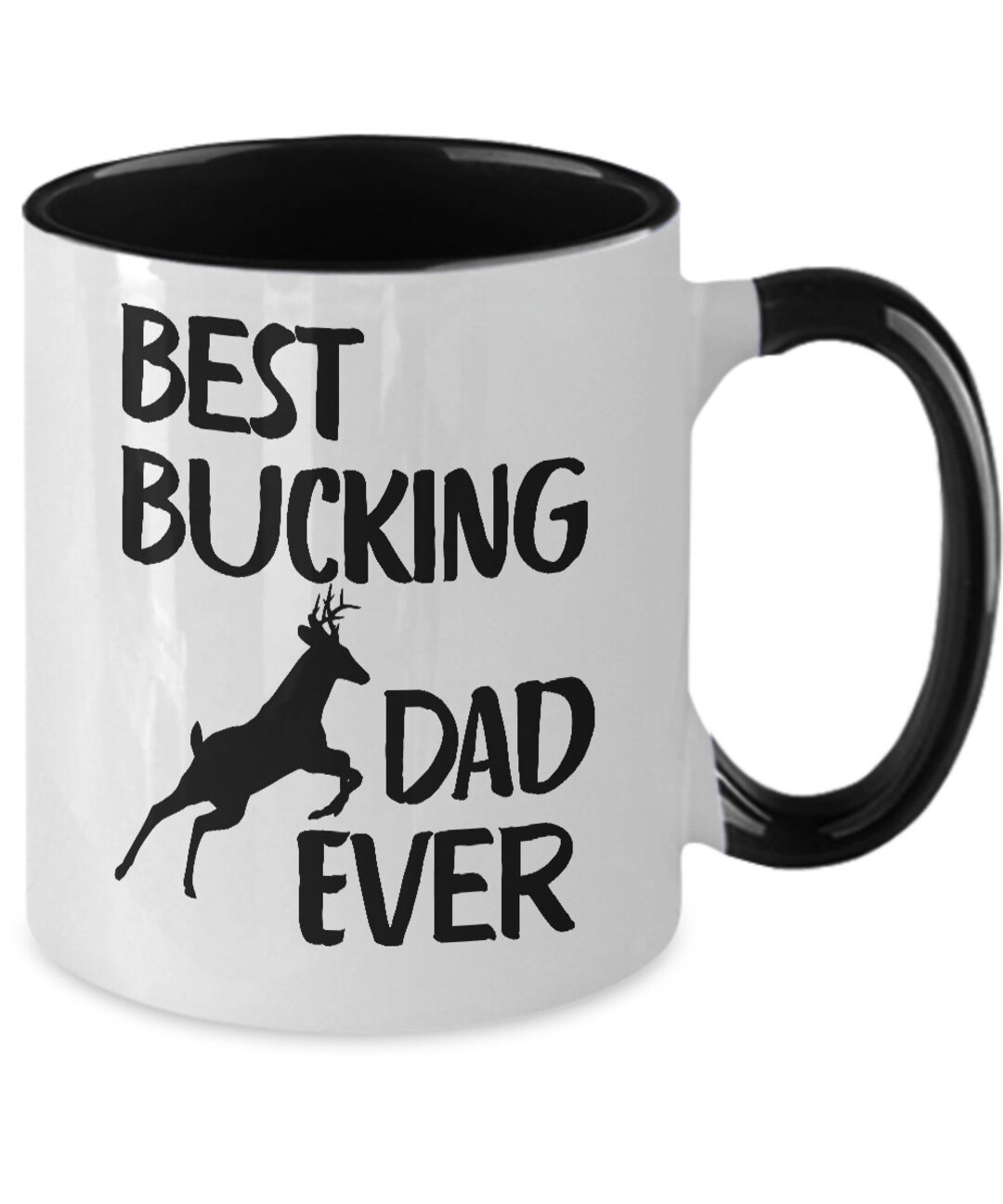 Best Bucking Dad Ever Mug Two Tone Coffee Cup Hunting Deer - Etsy