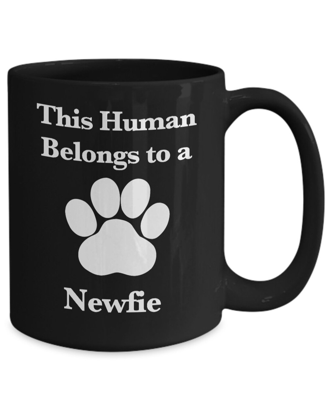 Newfoundland Mug Black Coffee Cup Dog Mom Fur Dad Human Belongs to This ...