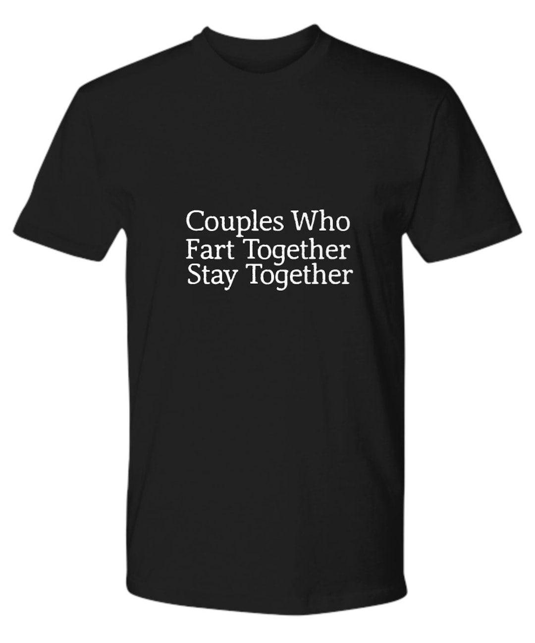 Couples Who Fart Together Stay Together T-shirt Funny Gift for Wedding ...