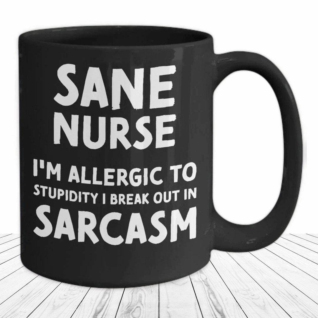 SANE Nurse Mug Sane Nursing Gifts Funny Black Coffee Cup for Sexual ...