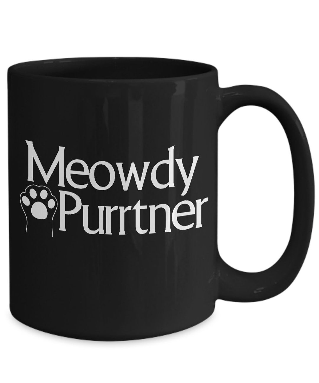 Meowdy Purrtner Cat Mug Funny Cat Meme Black Coffee Cup Mashup Between ...