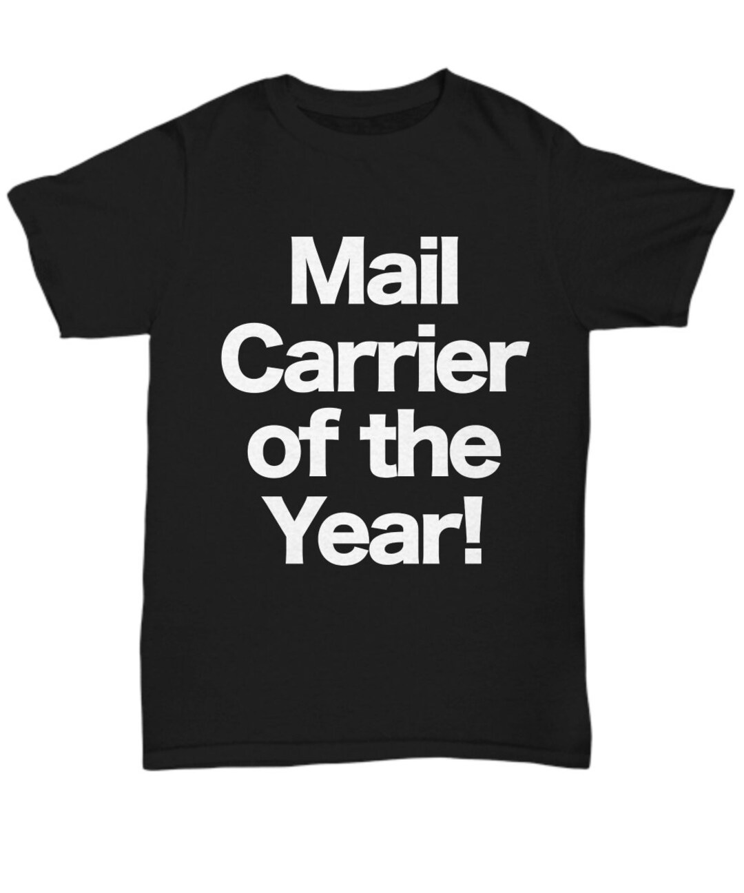 Best Mail Carrier Ever Black T Shirt Funny Gift for Postal Worker ...