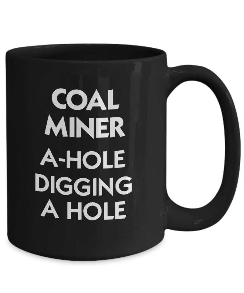 Coal Miner Mug Mining Coal Black Coffee Cup Funny Gift for Cave Digging ...