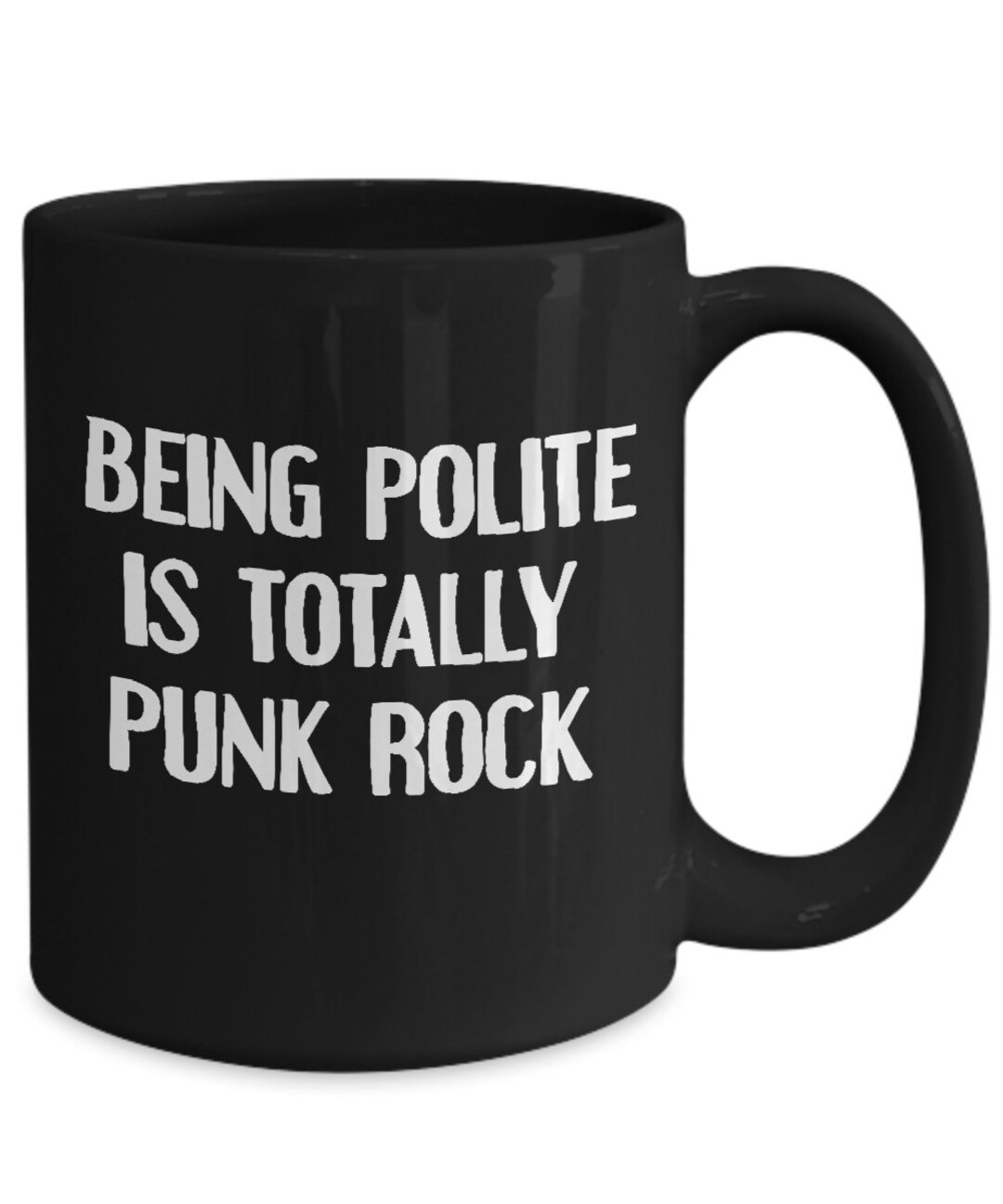 Being Polite is Totally Punk Rock Black Coffee Mug Punk Rock Gifts for ...