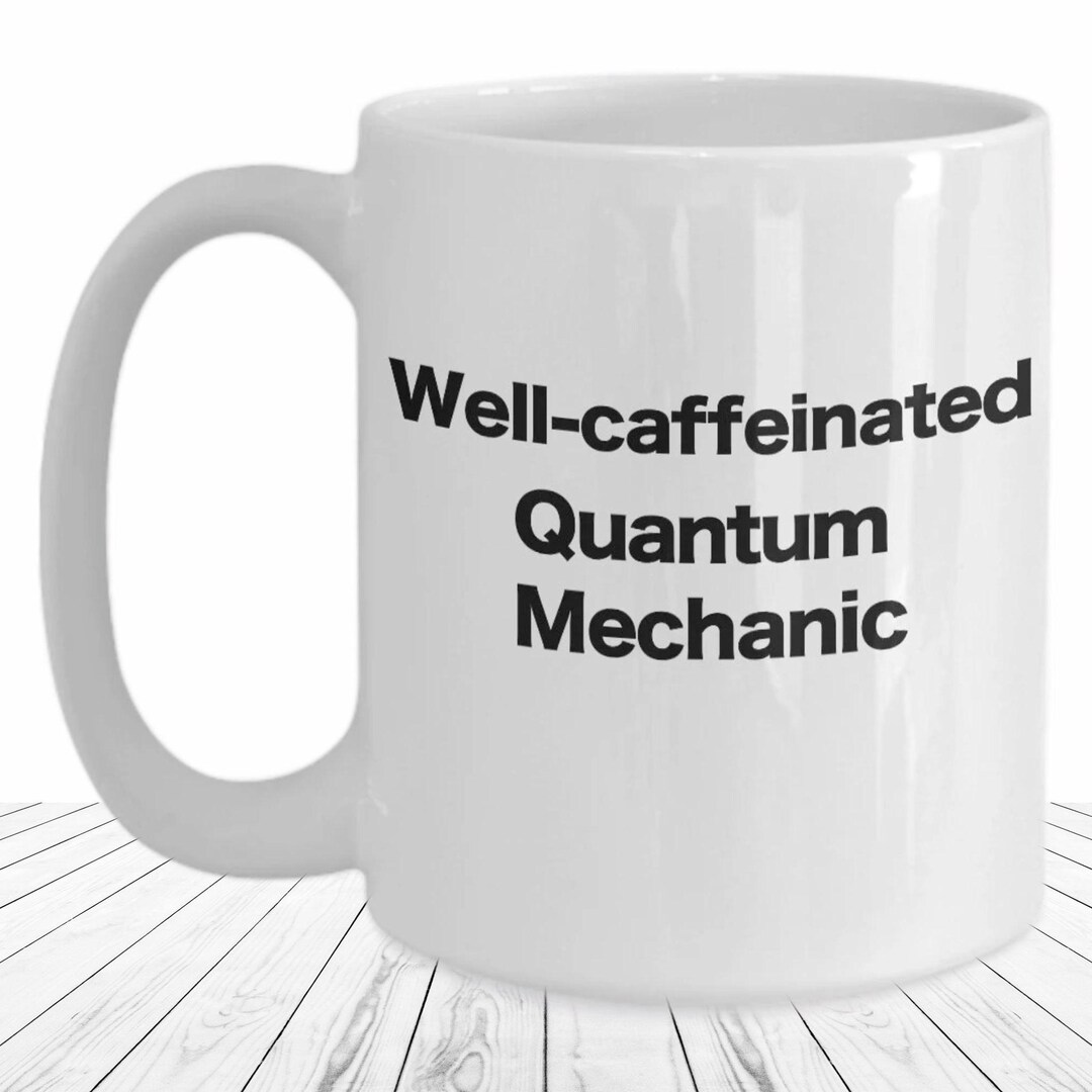 Quantum Mechanic Mug Mathematics Mechanical Coffee Cup Funny Gift for ...