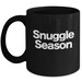 Snuggle Season Mug Black Coffee Cup Funny Gift for Cuddle Bug - Etsy