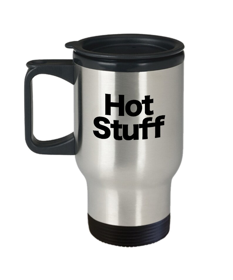 Hot Stuff Mug Travel Coffee Cup Funny Gift for Coffee Tea - Etsy