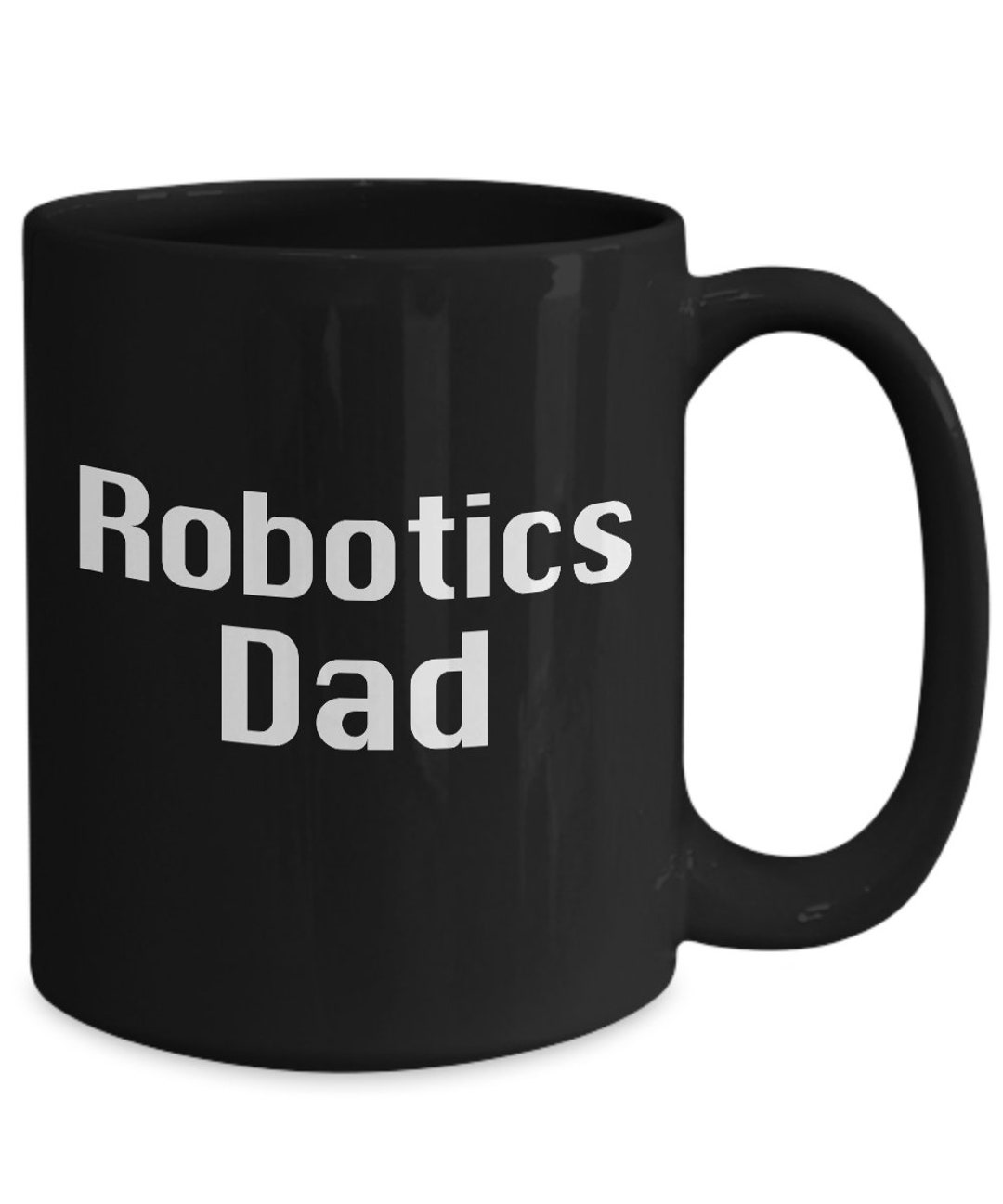 Robotics Dad Mug Black Coffee Cup Funny Gift for Father’s Day, Builder ...