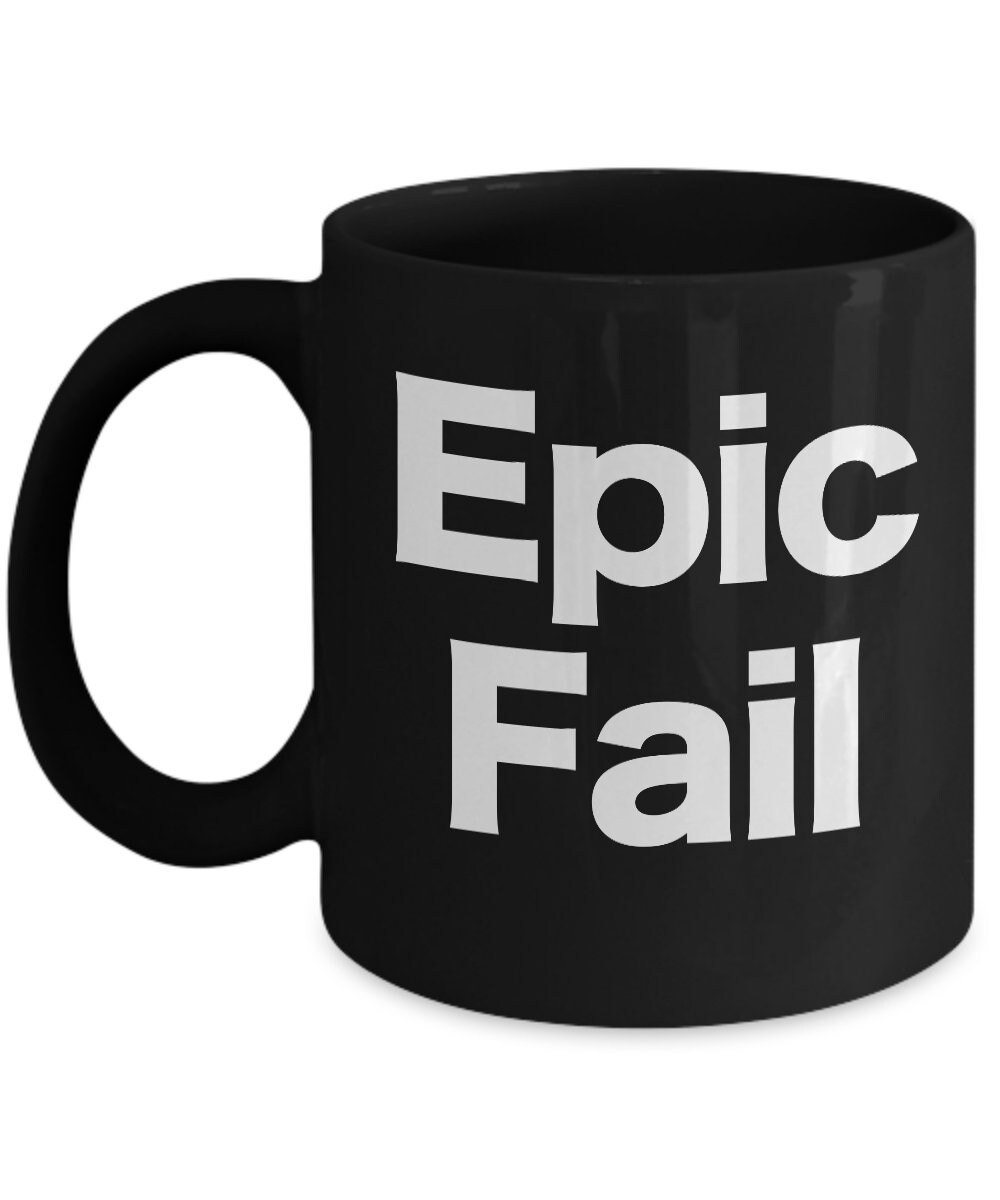 Epic Fail Mug Black Coffee Cup Funny Gift for Gamer Player Athlete ...
