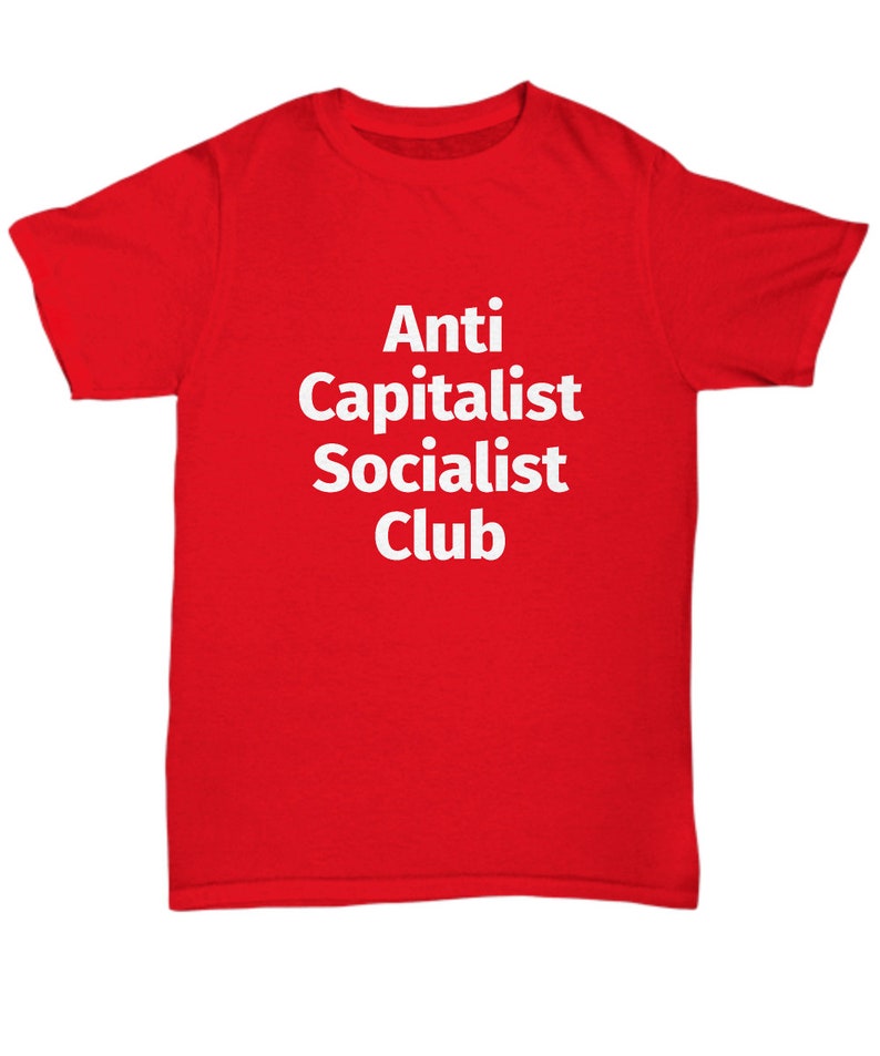 Socialist Club T-shirt Anti Capitalist Communist Activist Movement ...