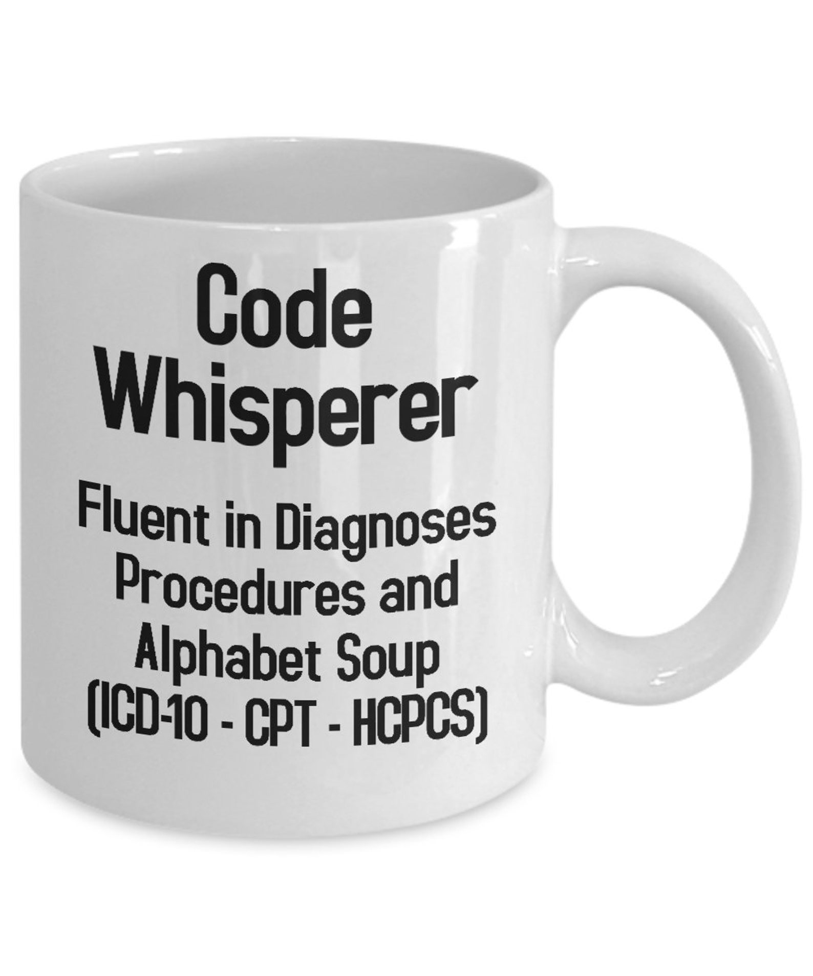 Medical Coder Mug Medical Biller Coffee Cup Funny Gift for Health Care Code Whisperer Clinical ...