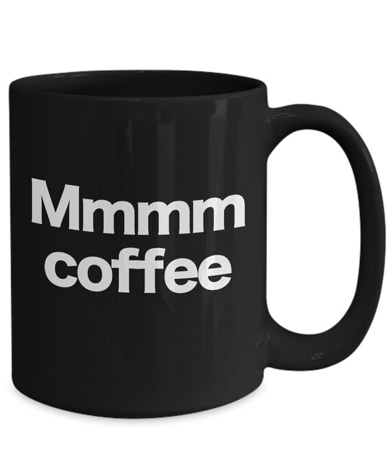 Mmmm coffee mug black cup funny gift for mom dad barista cafe | Etsy