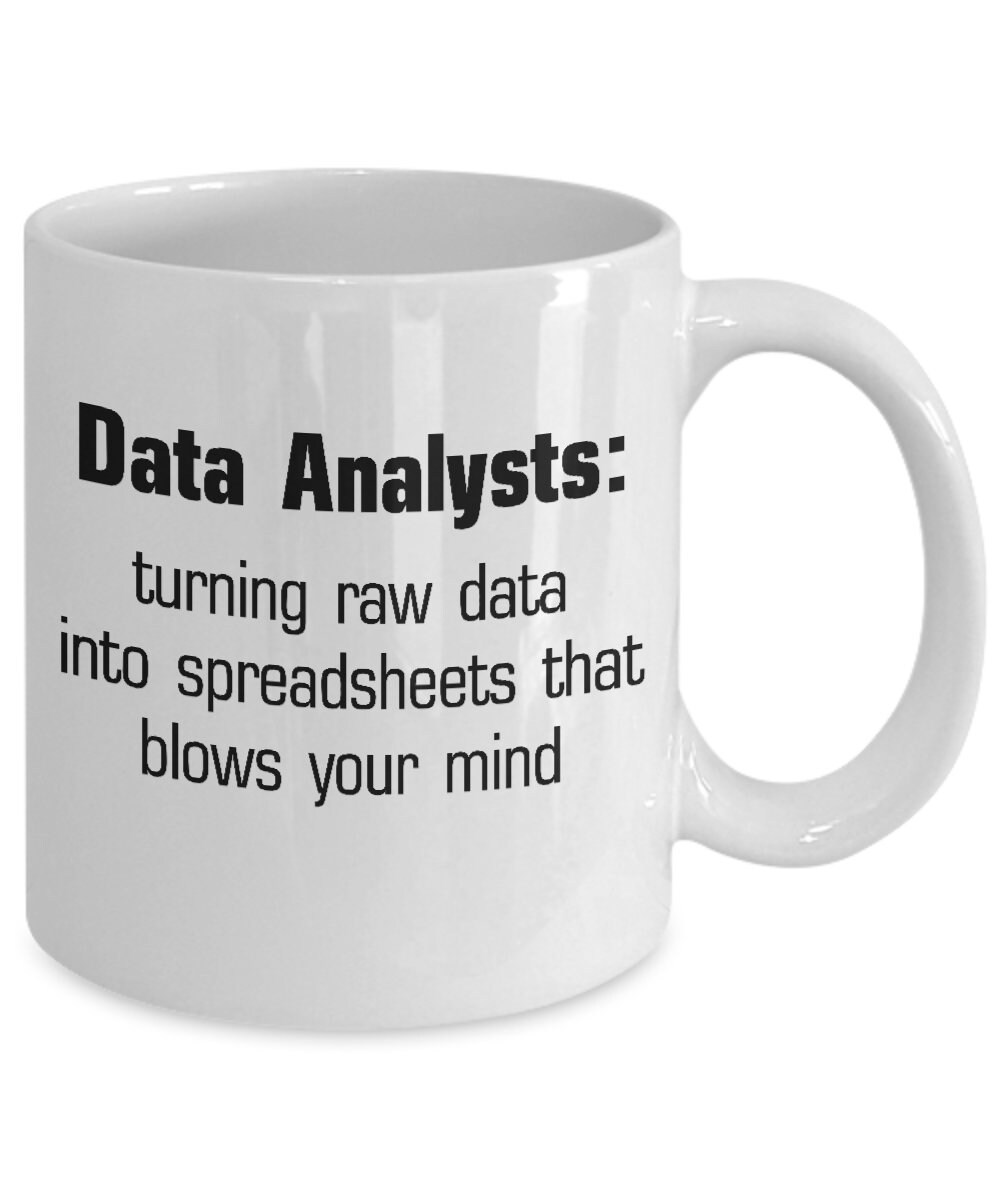 Funny Data Analyst Mug - Spreadsheet Whisperer Gift - Raw Data Coffee ...