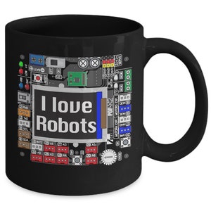 I Love Robots Circuit Board Mug - Black Coffee Cup - Funny Gift for ...