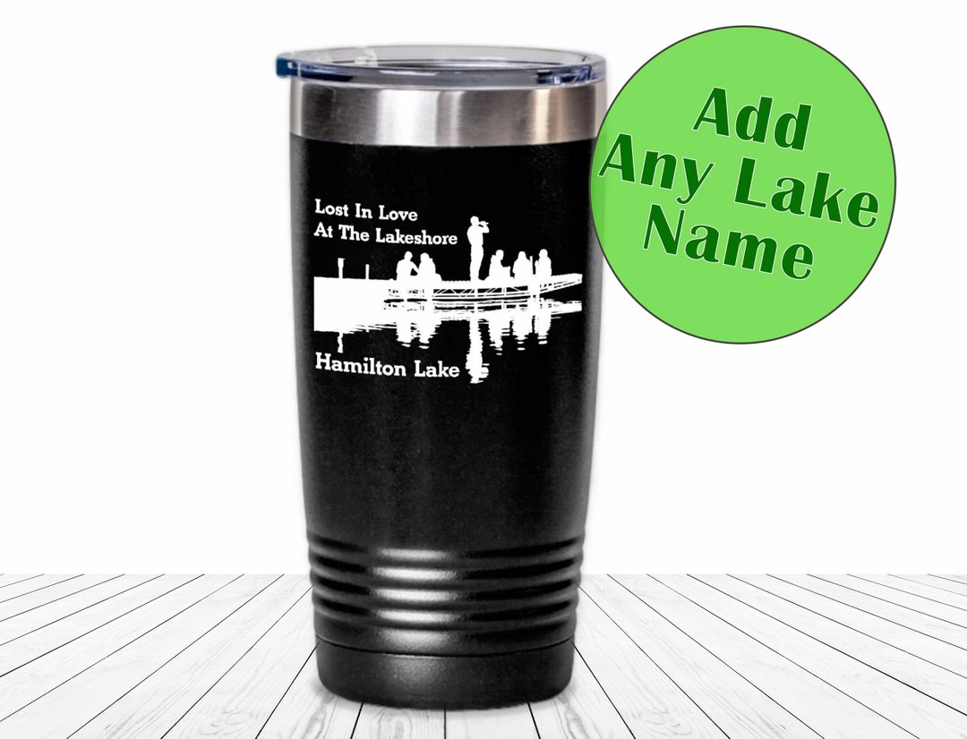 Love Lake Life Tumbler Custom Laker Design Travel Cup Add Your Lake ...