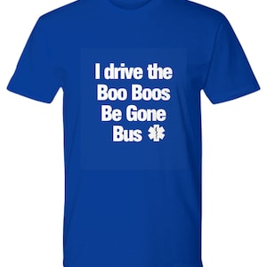 Wee Woo Boo Boos Bus Ambulance Funny EMS EMT Paramedic Gift T-shirt for ...