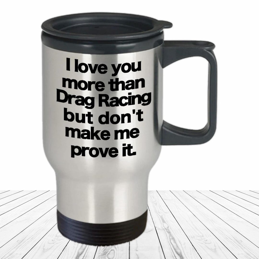 Drag Racing Mug Drag Strip Travel Coffee Cup Funny Gift for Racer ...