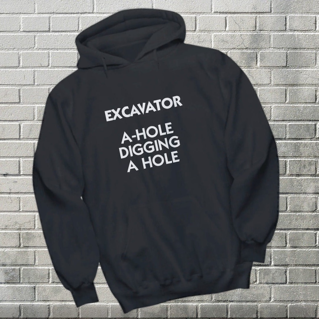 Excavator Operator Hoodie Heavy Equipment Construction Worker ...