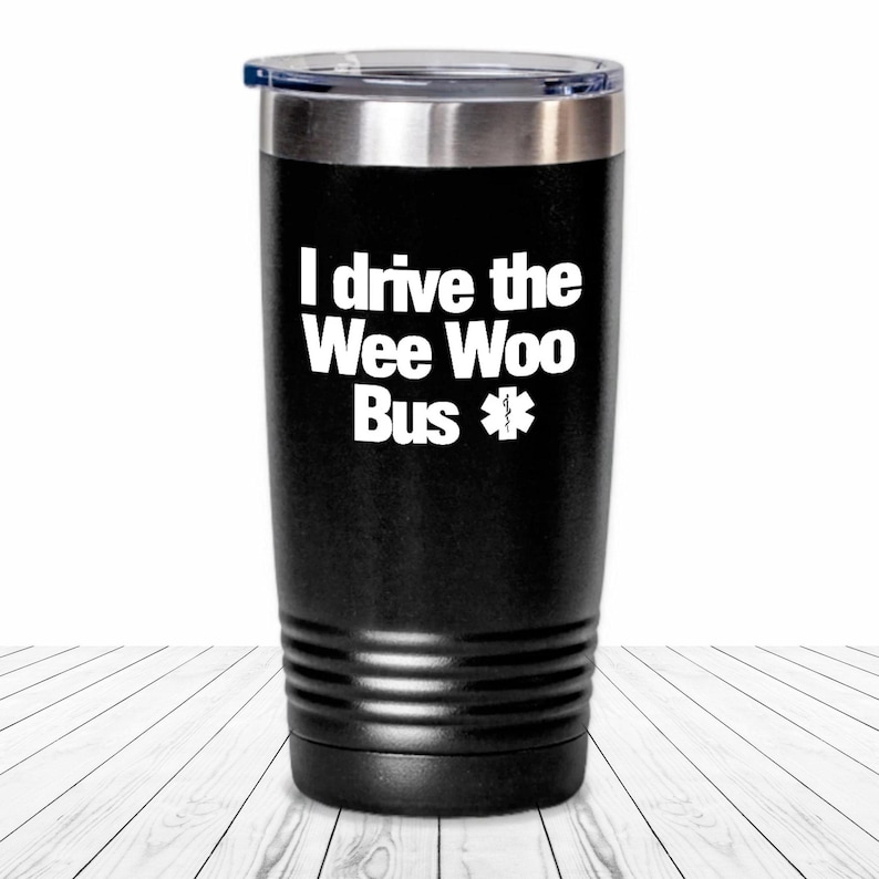 Wee Woo Boo Boos Bus Ambulance Driver Tumbler Gift Funny EMS EMT ...