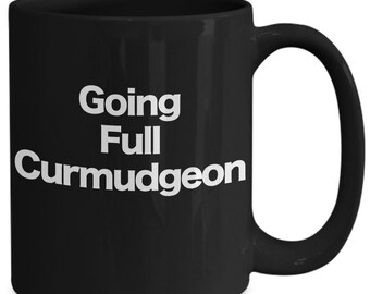 Curmudgeon Mug Travel Coffee Cup Funny Gift for Grandpa Grumpy - Etsy