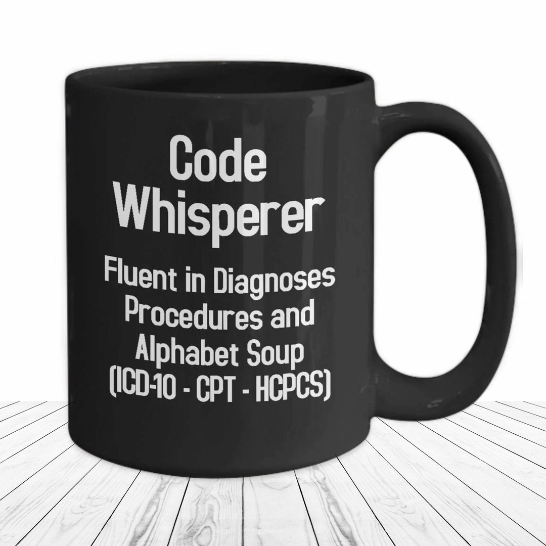 Medical Coder Mug Medical Biller Black Coffee Cup Funny Gift for Health ...