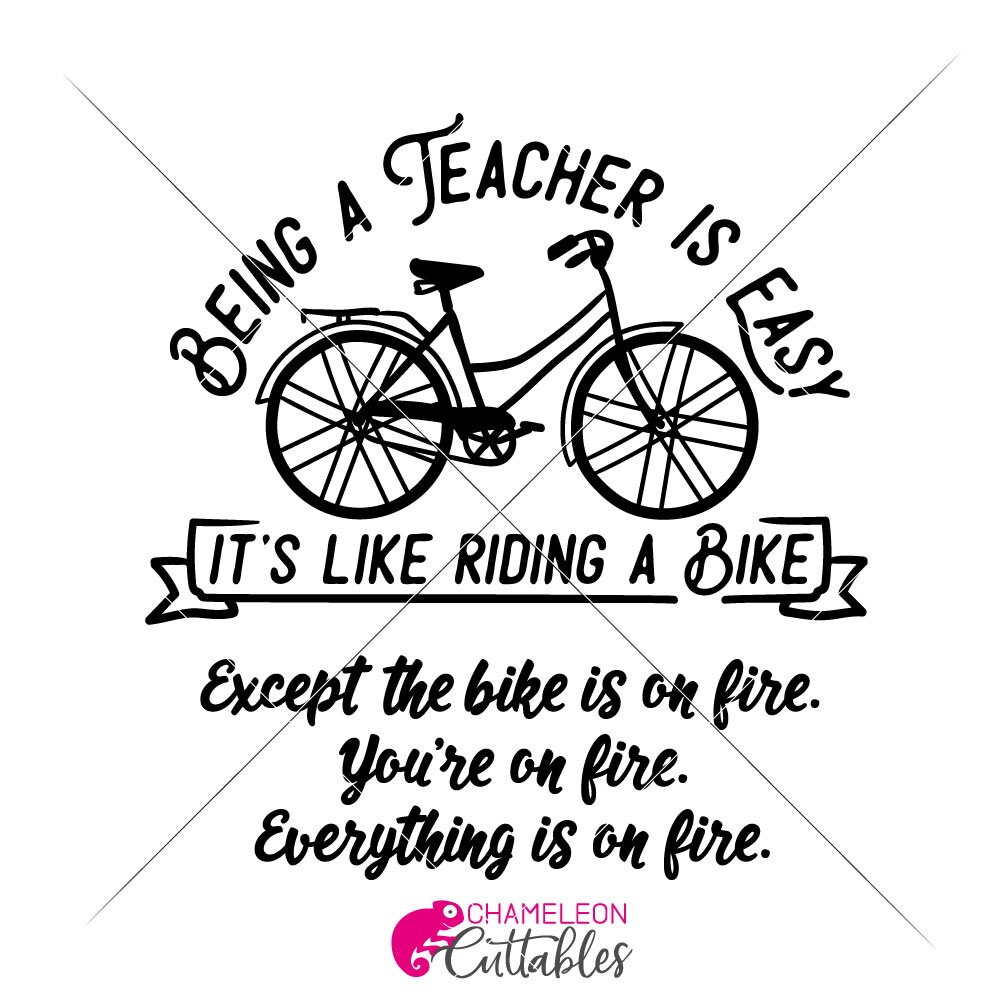 SVG PNG DXF Jpeg Being a Teacher is Easy Like Riding a - Etsy