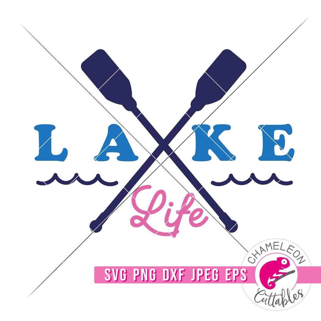 Lake Life Design, Kayaking Svg, Summer Dxf, Png, Jpeg File, for Cutting ...