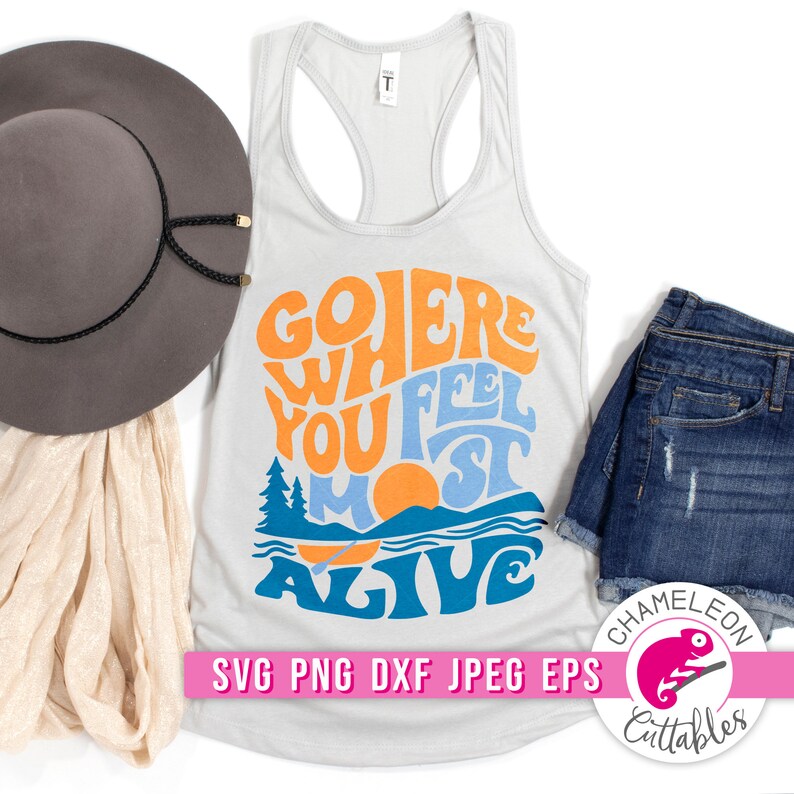 SVG PNG Dxf Jpeg Go Where You Feel Most Alive Svg Bundle | Etsy