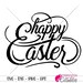 Happy Easter, Easter Files, SVG Dxf Png, Eps,files for Cutting Machines ...