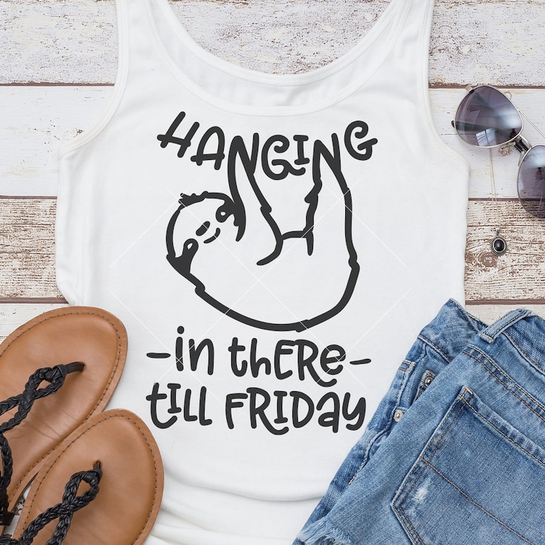 Sloth Hanging in There Till Friday SVG Dxf Png Files for - Etsy