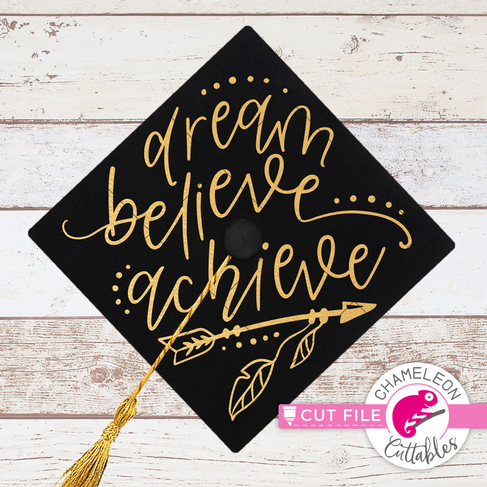 SVG PNG DXF Jpeg Dream Believe Achieve for Graduation Cap - Etsy