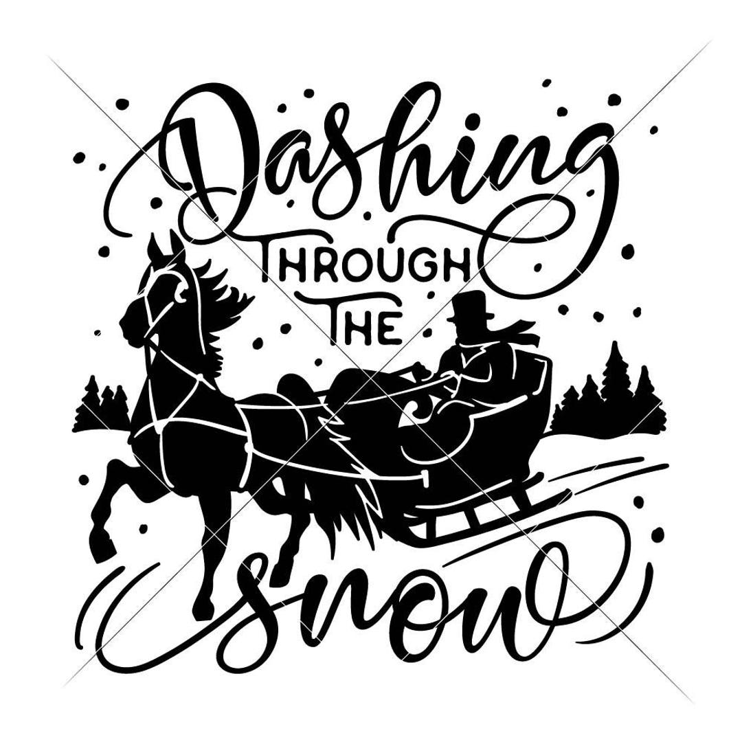SVG, PNG, DXF, Jpeg, Dashing Through the Snow, Winter Holiday Sleigh ...