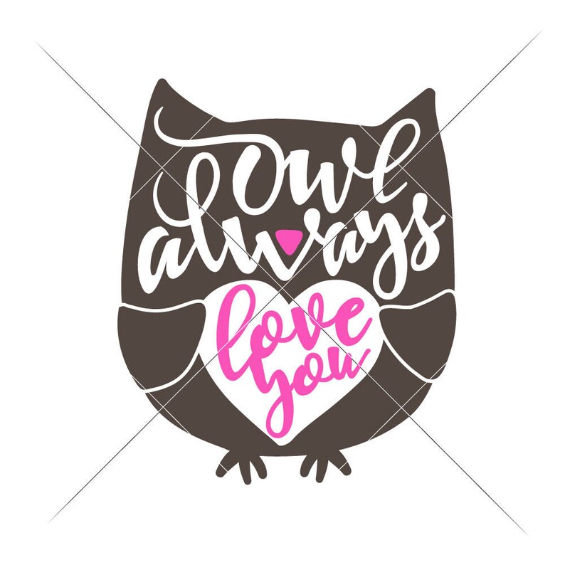 Owl Always Love You Valentine's Day SVG Dxf Files for - Etsy