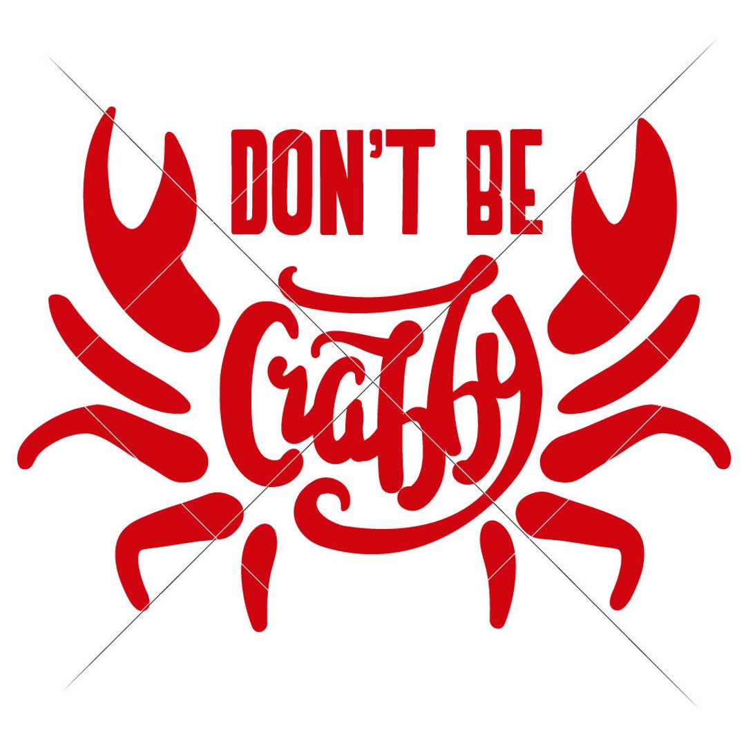 SVG, PNG, DXF, Jpeg, Don't Be Crabby Crab Summer Beach Lake, Beach ...