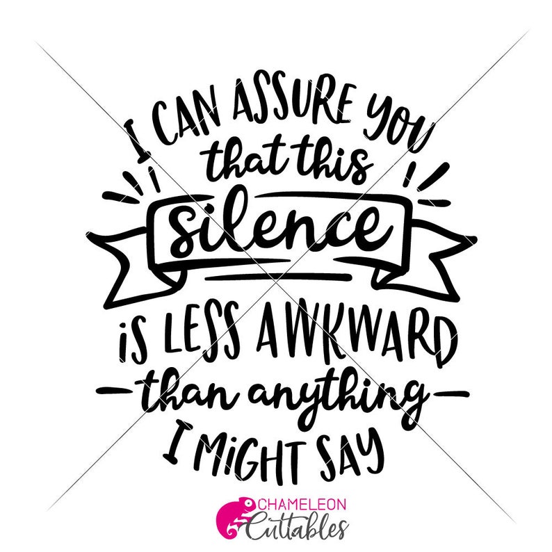 This Silence is Less Awkward Than Anything I Might Say for - Etsy